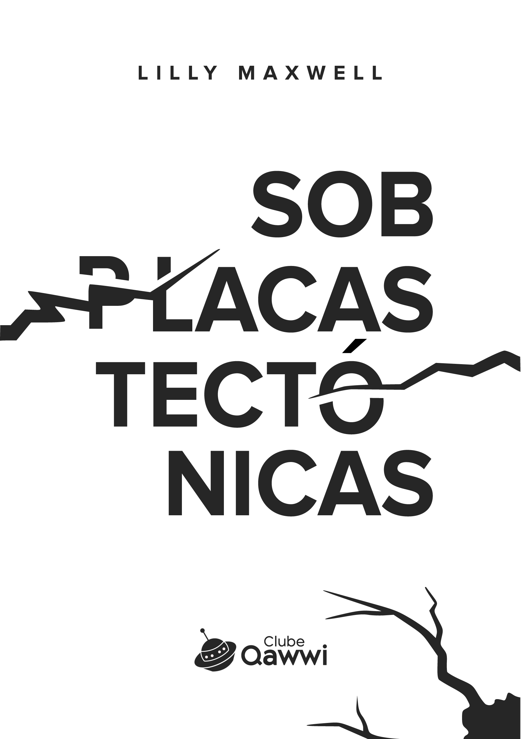 Algumas notas ‘tectónicas’ sobre o livro de Lilly Maxwell – Diário de ...